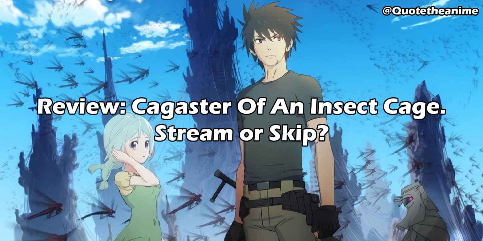 Cagaster Of An Insect Cage Review: Stream or Skip? | QTA
