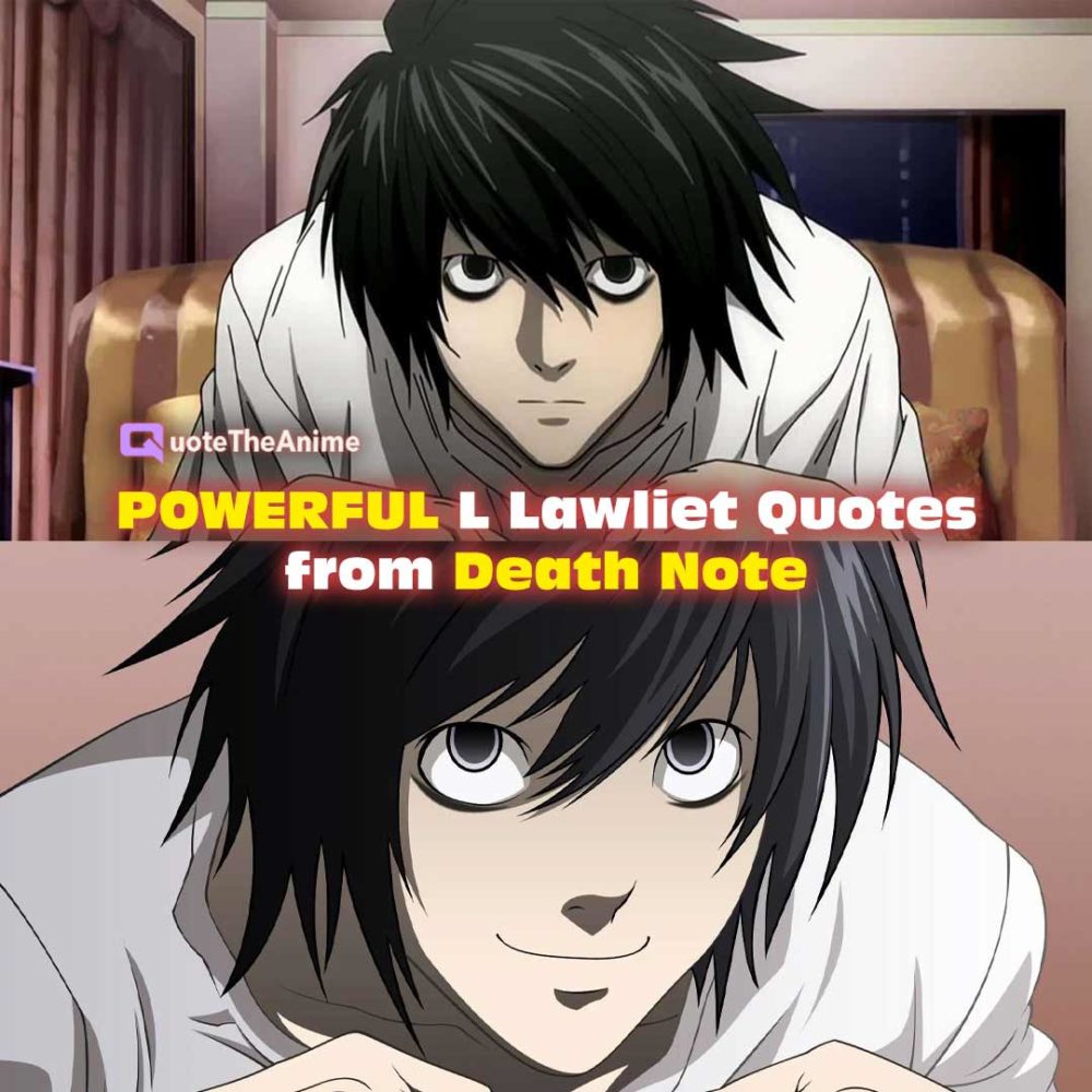 19+ POWERFUL L Lawliet Quotes You'll Love (HQ Images) - QTA