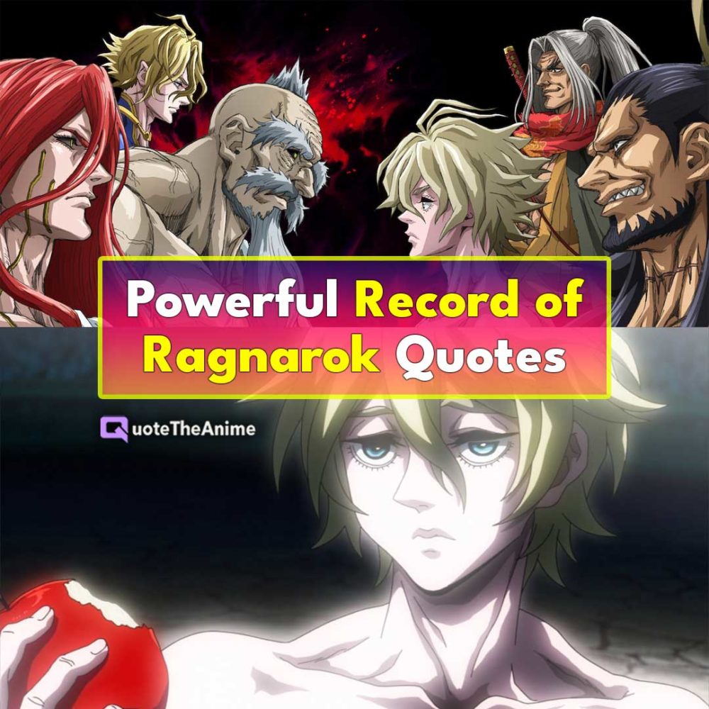 17+ POWERFUL Record of Ragnarok Quotes (HQ Images)