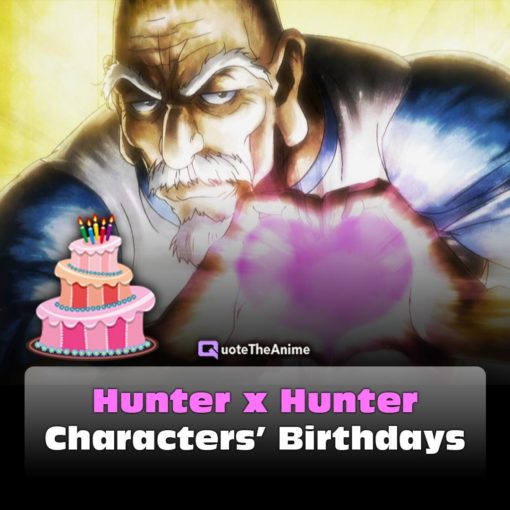ALL Hunter x Hunter Characters' Birthdays (OFFICIAL)