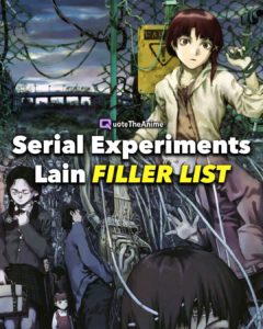 Complete Serial Experiments Lain Filler List (OFFICIAL) | QTA