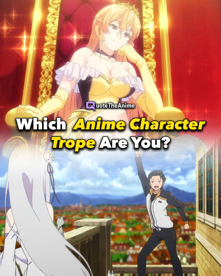 Which Anime Character Trope Are You? (QUIZ) - QTA