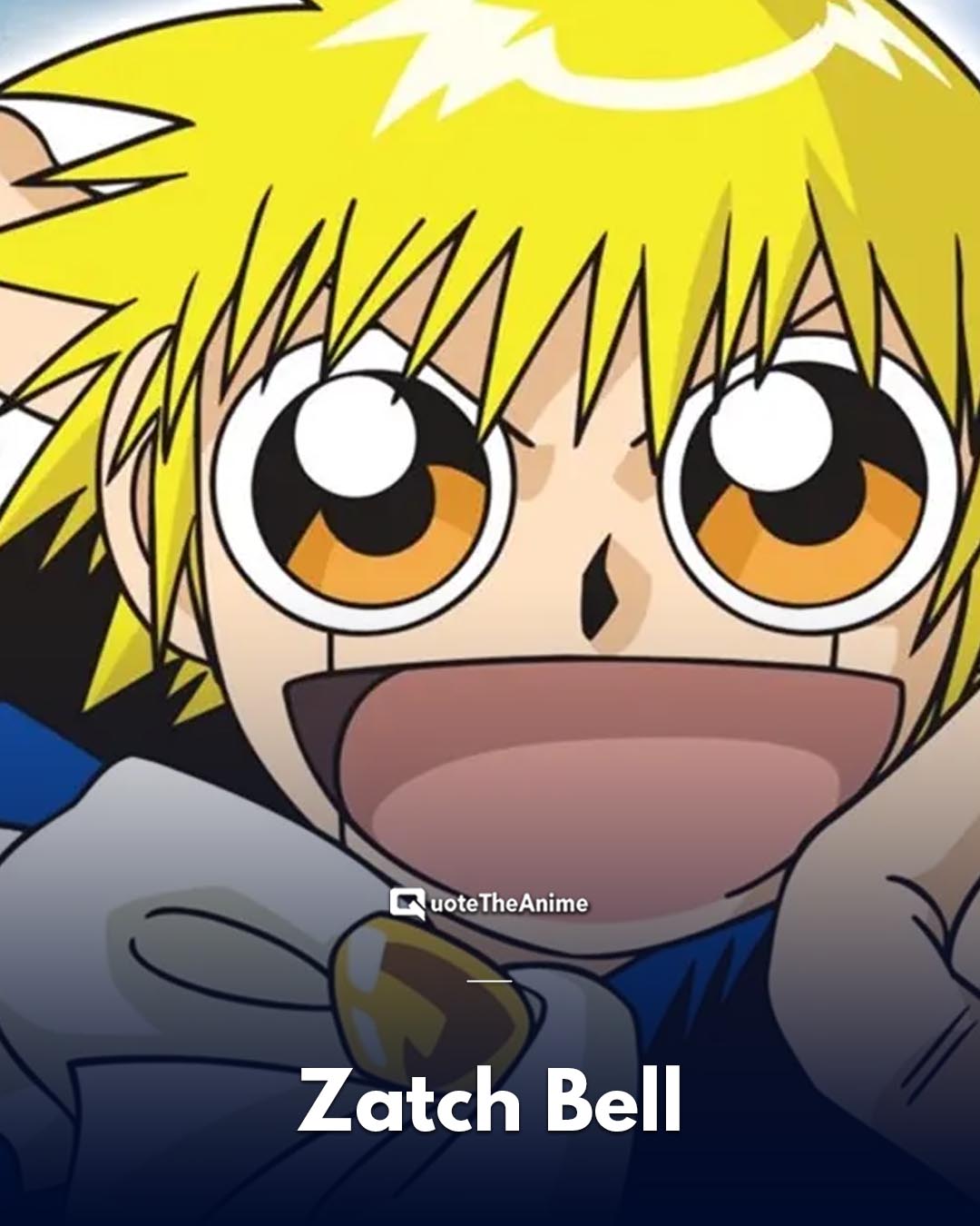 Zatch Bell Quotes