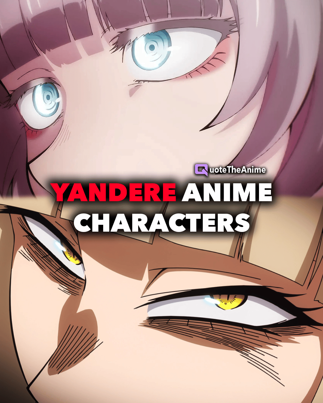 55+ Best Yandere Anime Characters To Simp For!